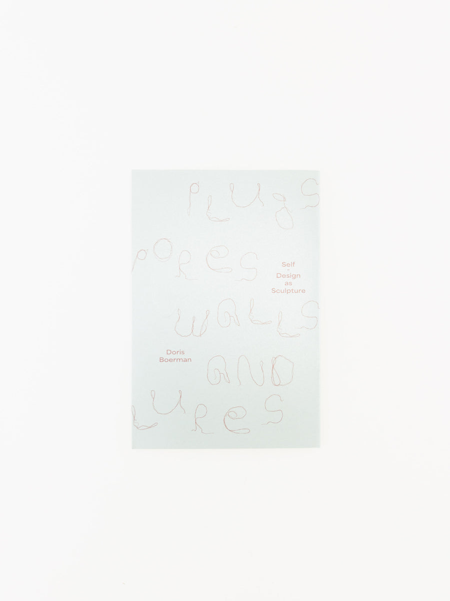 Inga – Plugs, Pores, Walls and Lures: Self-Design as Sculpture by Doris ...